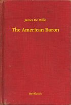 The American Baron - ebook epub - De Mille James | Ebook Sklep EMPIK.COM