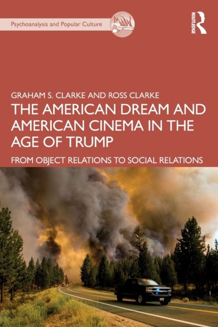 The American Dream and American Cinema in the Age of Trump: From Object ...