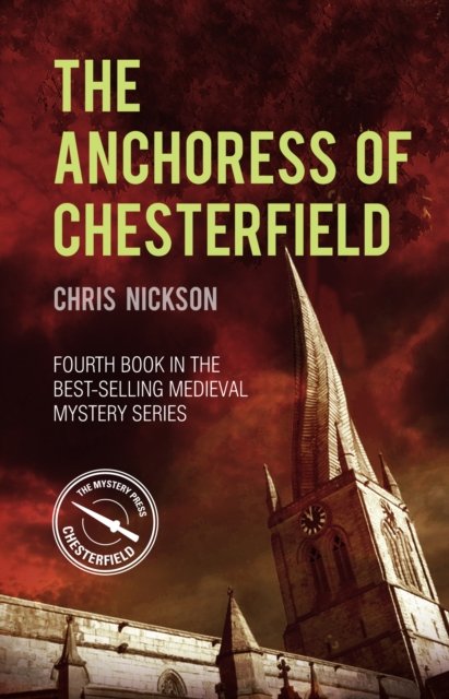 The Anchoress of Chesterfield: John the Carpenter. Book 4 - Chris ...