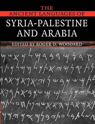 The Ancient Languages of Syria-Palestine and Arabia - Roger D. Woodard ...