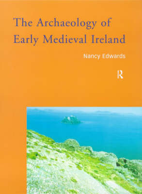 The Archaeology of Early Medieval Ireland - Edwards Nancy | Książka w Empik