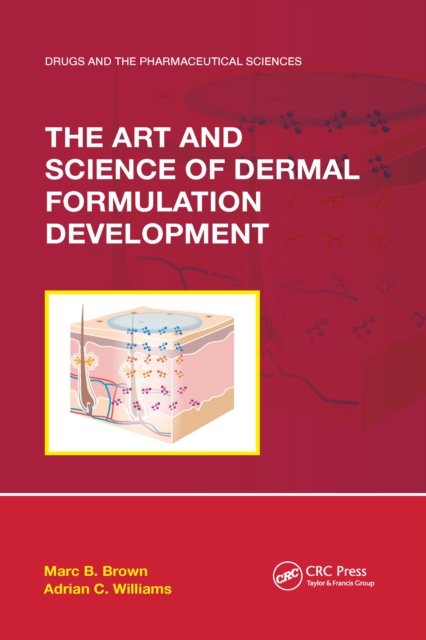 The Art and Science of Dermal Formulation Development - Opracowanie zbiorowe | Książka w Empik