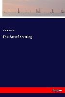 The Art of Knitting - Anonymous | Książka w Empik