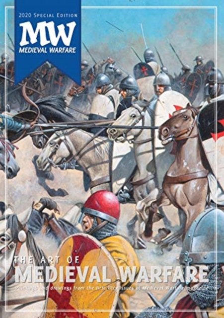 The Art of Medieval Warfare - Opracowanie zbiorowe | Książka w Empik