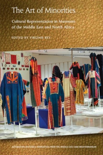 The Art of Minorities: Cultural Representation in Museums of the Middle ...