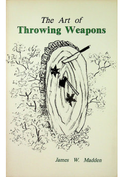 The Art of Throwing Weapons - | Książka w Empik