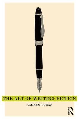 The Art of Writing Fiction - Cowan Andrew | Książka w Empik