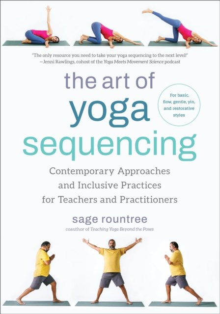 The Art of Yoga Sequencing - Sage Rountree | Książka w Empik