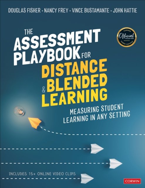 The Assessment Playbook for Distance and Blended Learning: Measuring ...