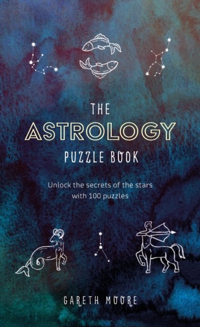 The Astrology Puzzle Book: Unlock the secrets of the stars with almost ...