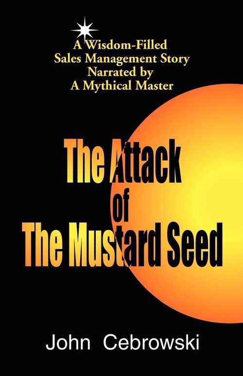 The Attack of the Mustard Seed - Cebrowski John | Książka w Empik