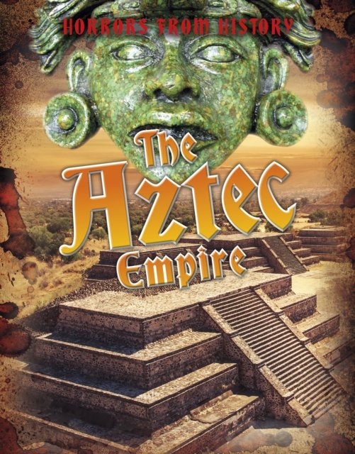 The Aztec Empire - Louise Spilsbury | Książka w Empik