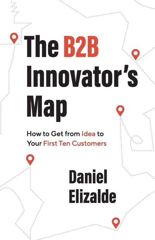 The B2B Innovator's Map - Daniel Elizalde | Książka w Empik