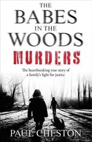 The Babes in the Woods Murders: The shocking true story of how child ...