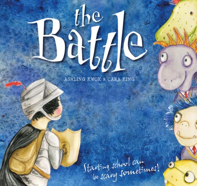 The Battle: Starting school can be scary sometimes! - Ashling Kwok ...