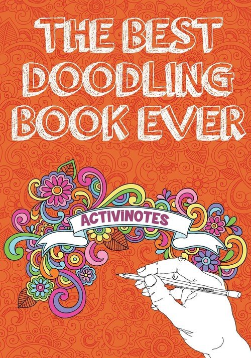 The Best Doodling Book Ever - Activinotes | Książka w Empik