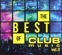 The Best Of Club Music Vol. 3 - Various Artists | Muzyka Sklep EMPIK.COM