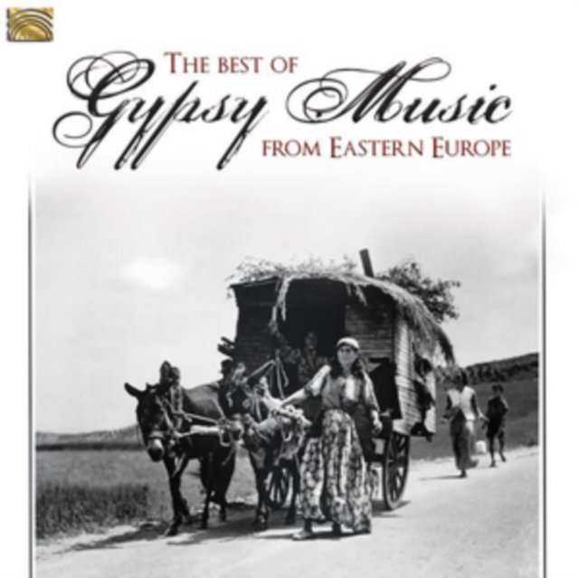 The Best Of Gypsy Music From Eastern Europe - Various Artists | Muzyka ...