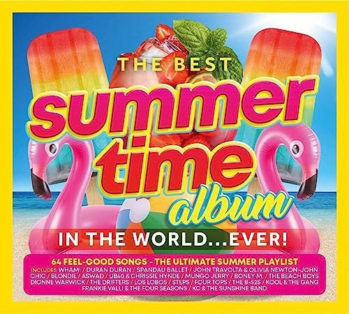 The Best Summer Time Album In The World... Ever! - Various Artists ...