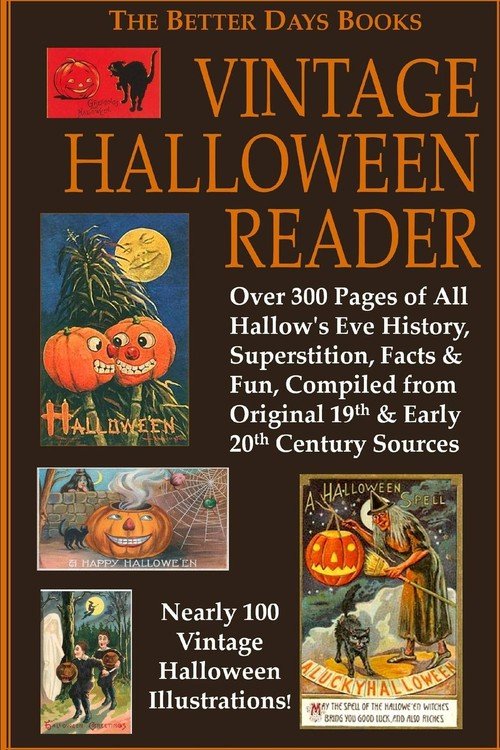 The Better Days Books Vintage Halloween Reader - Authors Various ...