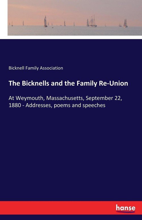 The Bicknells and the Family Re-Union - Family Association Bicknell ...