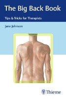 The Big Back Book: Tips & Tricks for Therapists - Johnson Jane ...