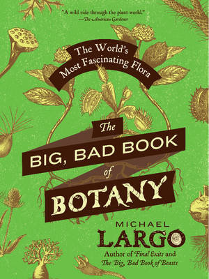The Big, Bad Book of Botany - Largo Michael | Książka w Empik
