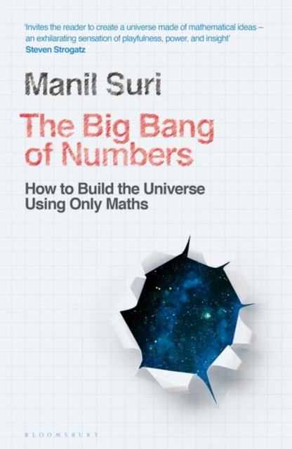 The Big Bang of Numbers: How to Build the Universe Using Only Maths - Suri Manil | Książka w Empik