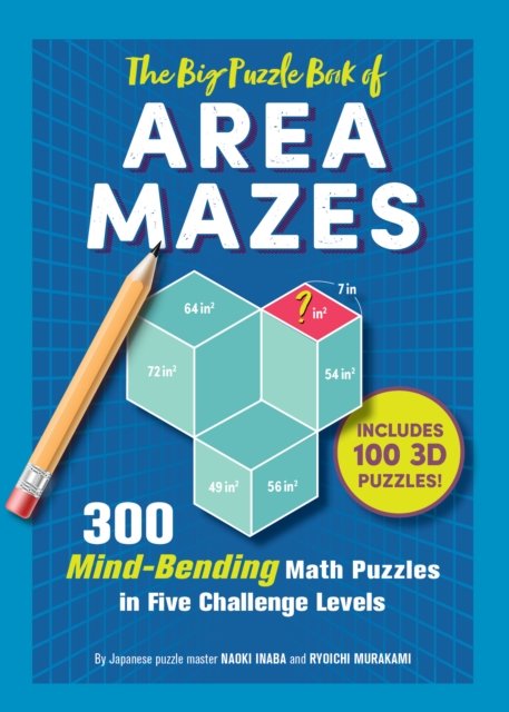 The Big Puzzle Book of Area Mazes: 300 Mind-Bending Puzzles in Five ...
