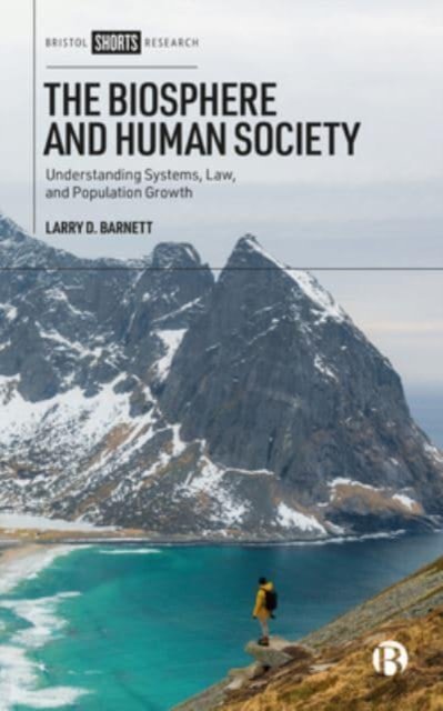 The Biosphere and Human Society: Understanding Systems, Law, and ...