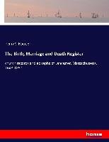 The Birth, Marriage and Death Register - Nourse Henry S. | Książka w Empik