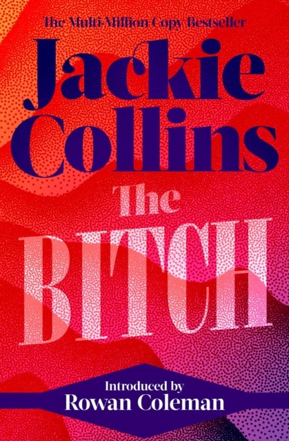 The Bitch: introduced by Rowan Coleman - Collins Jackie | Książka w Empik