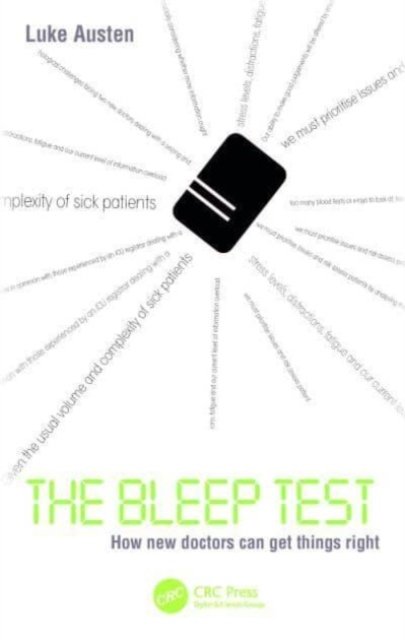 The Bleep Test: How New Doctors Can Get Things Right - Luke Austen ...