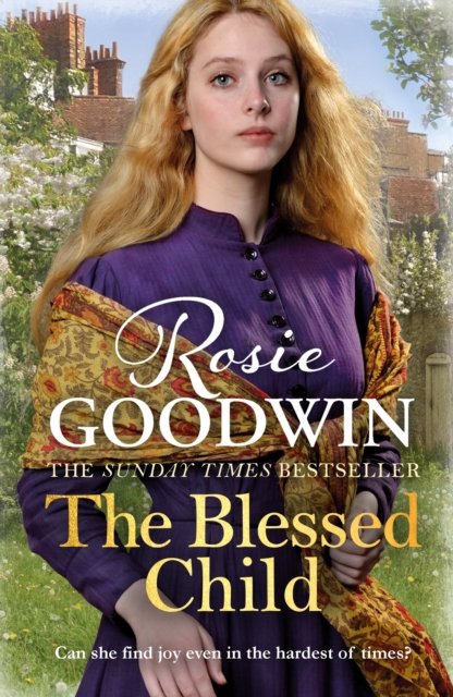The Blessed Child. The perfect heart-warming saga - Rosie Goodwin ...