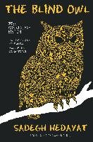 The Blind Owl (Authorized by The Sadegh Hedayat Foundation - First ...