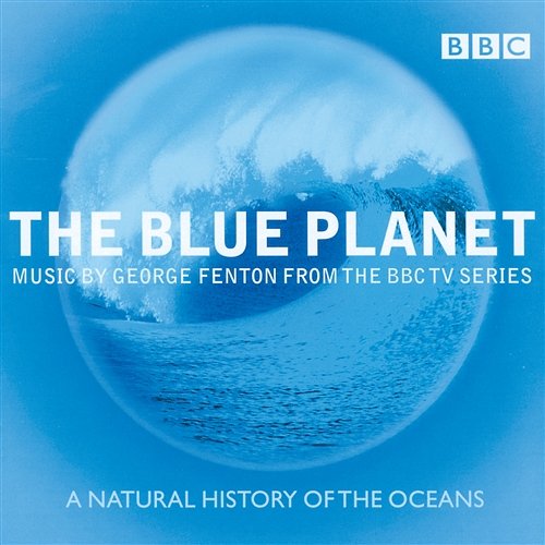 The Blue Planet - Music from the BBC TV Series - Choir of Magdalen ...