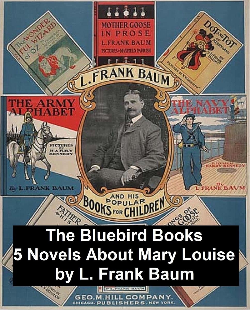 The Bluebird Books: 5 Novels About Mary Louise - ebook epub - Baum ...
