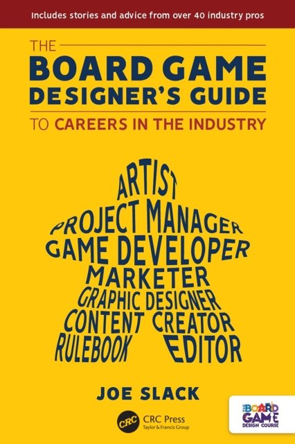 The Board Game Designer's Guide to Careers in the Industry - Taylor ...