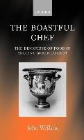The Boastful Chef: The Discourse of Food in Ancient Greek Comedy ...