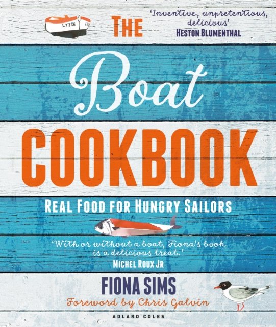The Boat Cookbook: Real Food for Hungry Sailors - Fiona Sims | Książka ...