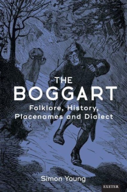 The Boggart: Folklore, History, Place-names and Dialect - Simon Young | Książka w Empik