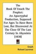 The Book of Enoch the Prophet: An Apocryphal Production, Supposed for ...