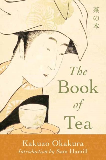 The Book of Tea - Kakuzo Okakura | Książka w Empik