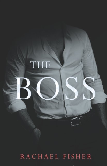 The Boss - Rachael Fisher | Książka w Empik