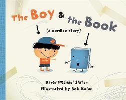 The Boy & the Book: [A Wordless Story] - Slater David Michael | Książka ...