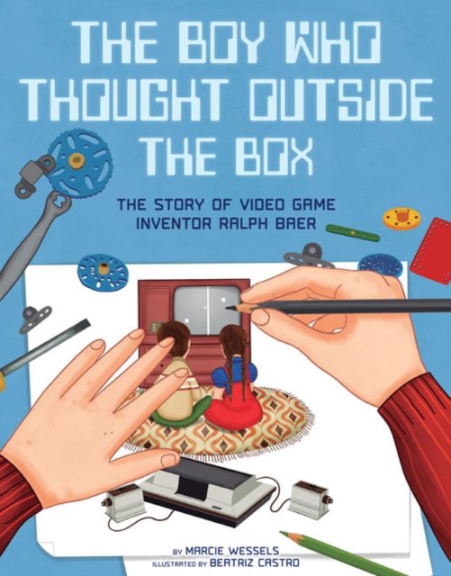 The Boy Who Thought Outside the Box. The Story of Video Game Inventor ...