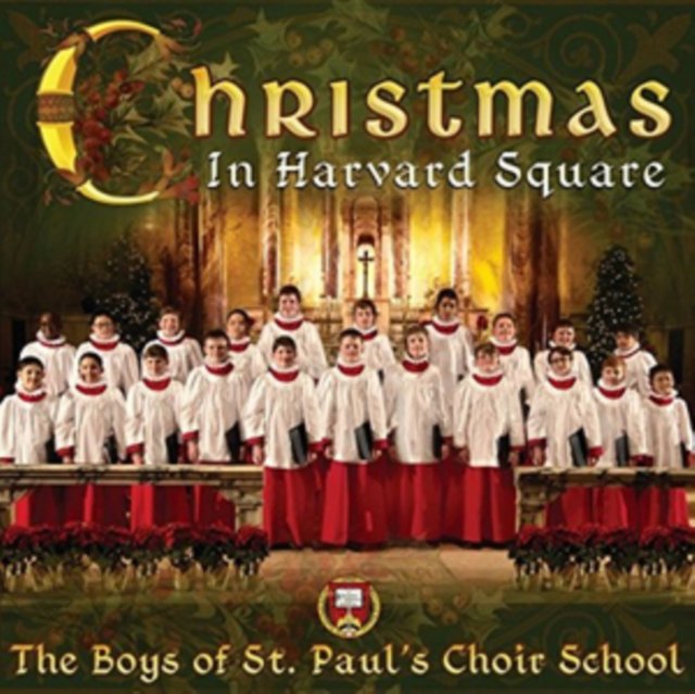 The Boys of St. Paul's Choir School: Christmas in Harvard Square - The Boys of St. Paul's Choir ...