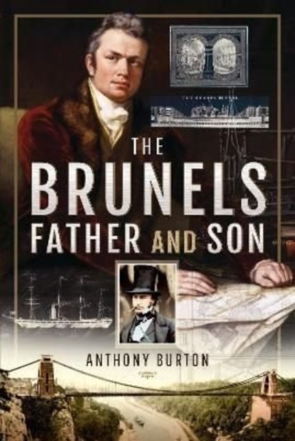 The Brunels: Father and Son - Anthony Burton | Książka w Empik
