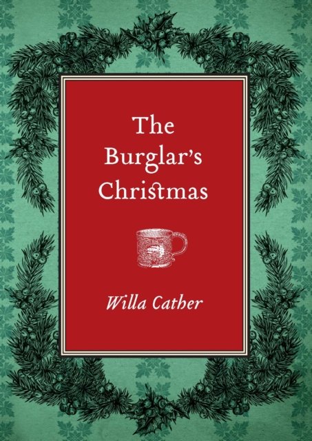 The Burglars Christmas - Cather Willa | Książka w Empik