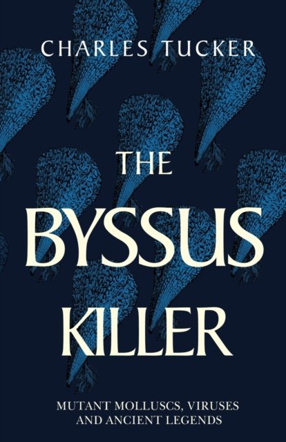 The Byssus Killer - Charles Tucker | Książka w Empik
